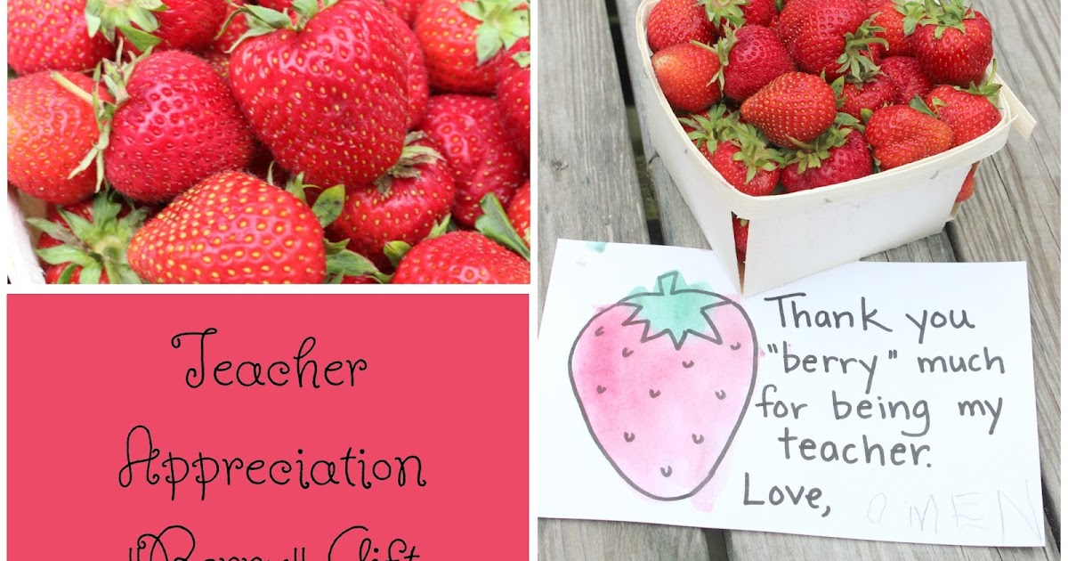 Kitchen Floor Crafts: Teacher Appreciation "Berry" Gift (with free ...