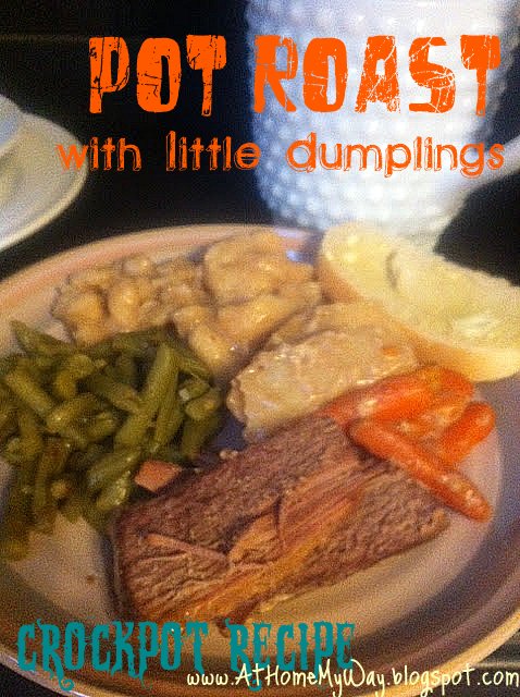 At Home My Way: Pot Roast with Little Dumplings