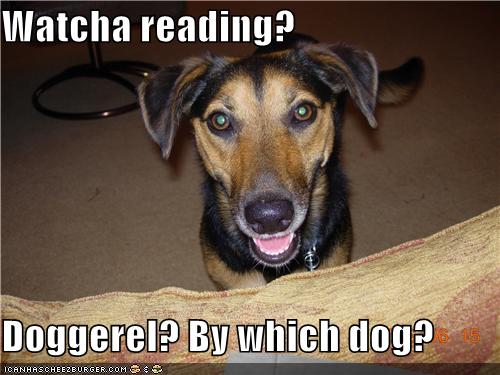 Uncle Macs Garden Shed: DOGMATIC DOGGEREL DOGGEDLY DECLAIMED