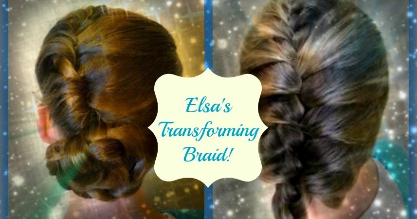 Elsa's Transforming Updo and Braid, Disney's Frozen Hairstyles ...