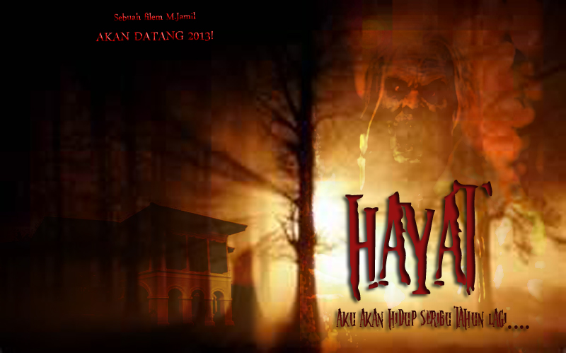 MOMOK..A Malaysian Ghost Folk' Stories: Teasers.."HAYAT..Aku akan hidup ...