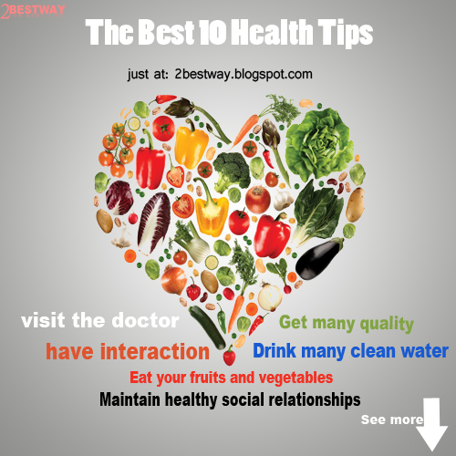 The Best 10 Health Tips | 2BESTWAY