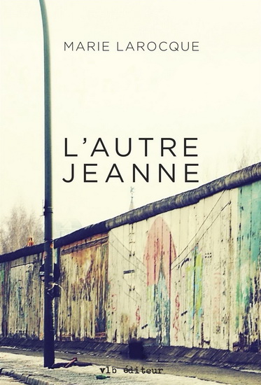 Au boulevard du livre: L'autre Jeanne - Marie Larocque