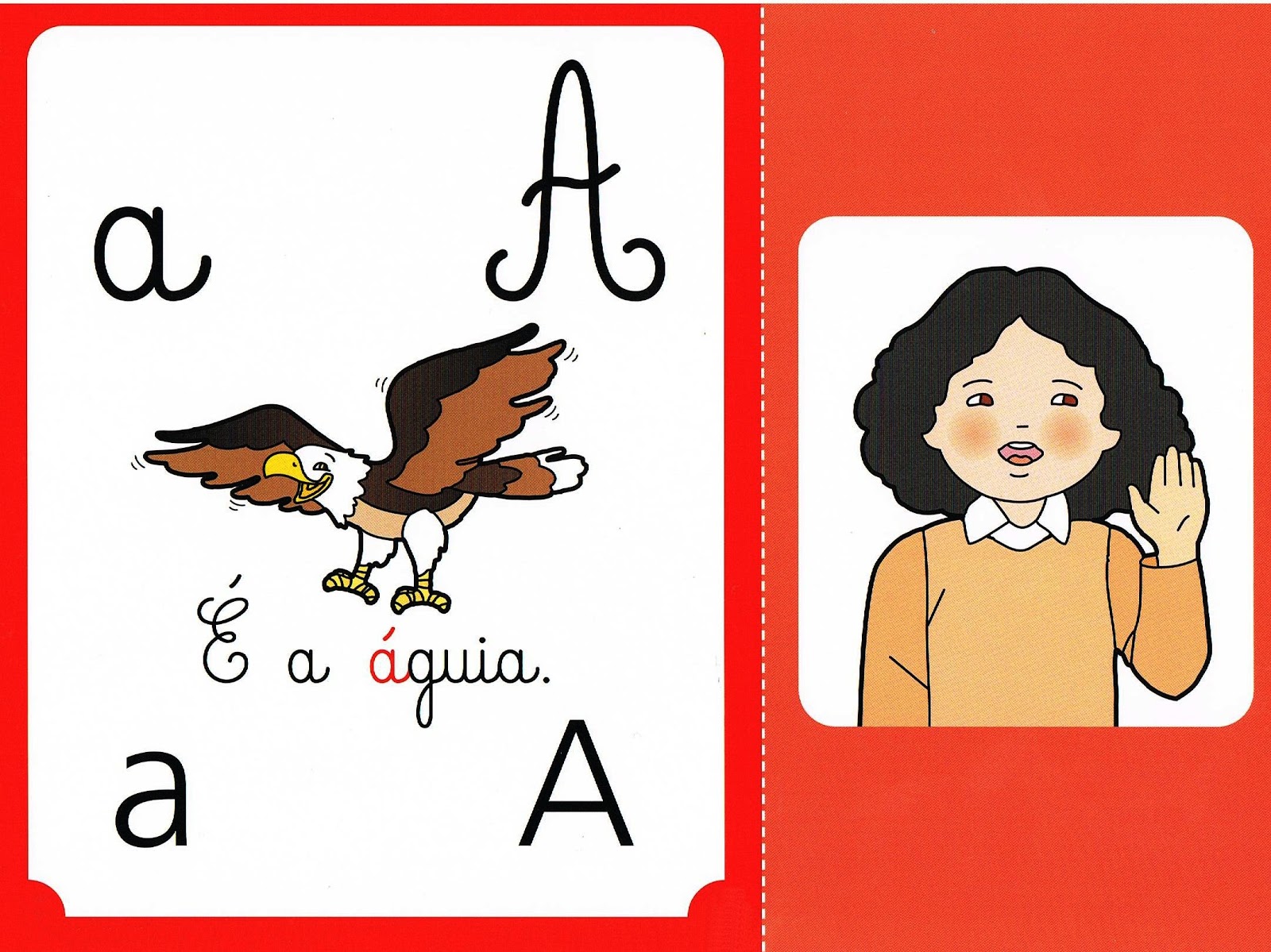 Turminha da alegria: A letra A