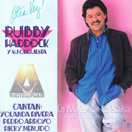 Lo Mejor de La salsa: Rubby Haddock - Otra Vez! - 1988