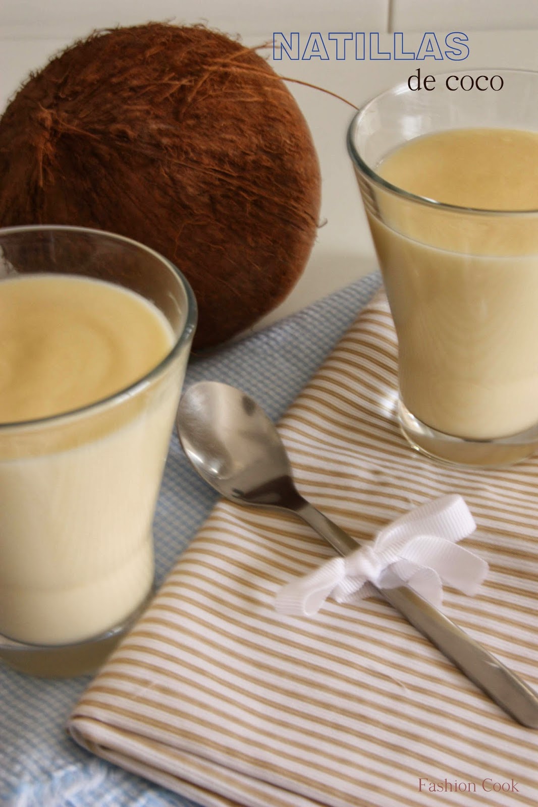 Fashion Cook: Natillas de coco