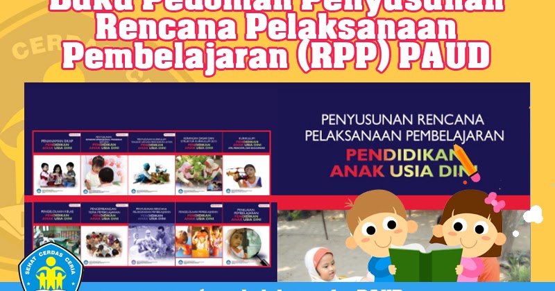 Buku Pedoman Penyusunan Rencana Pelaksanaan Pembelajaran (RPP) PAUD ...