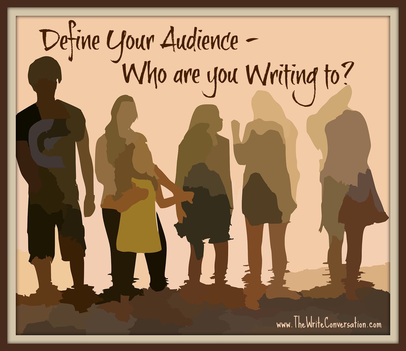 The Write Conversation: Define Your Audience—Who Are You Writing To?