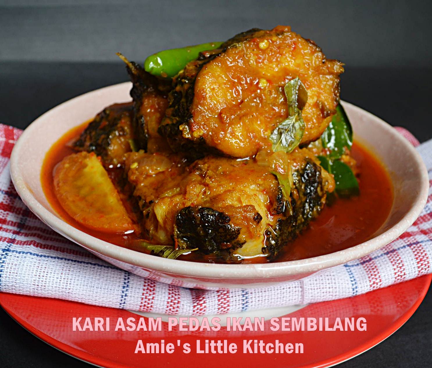 Kari Asam Pedas Ikan Sembilang - Amie's Little Kitchen