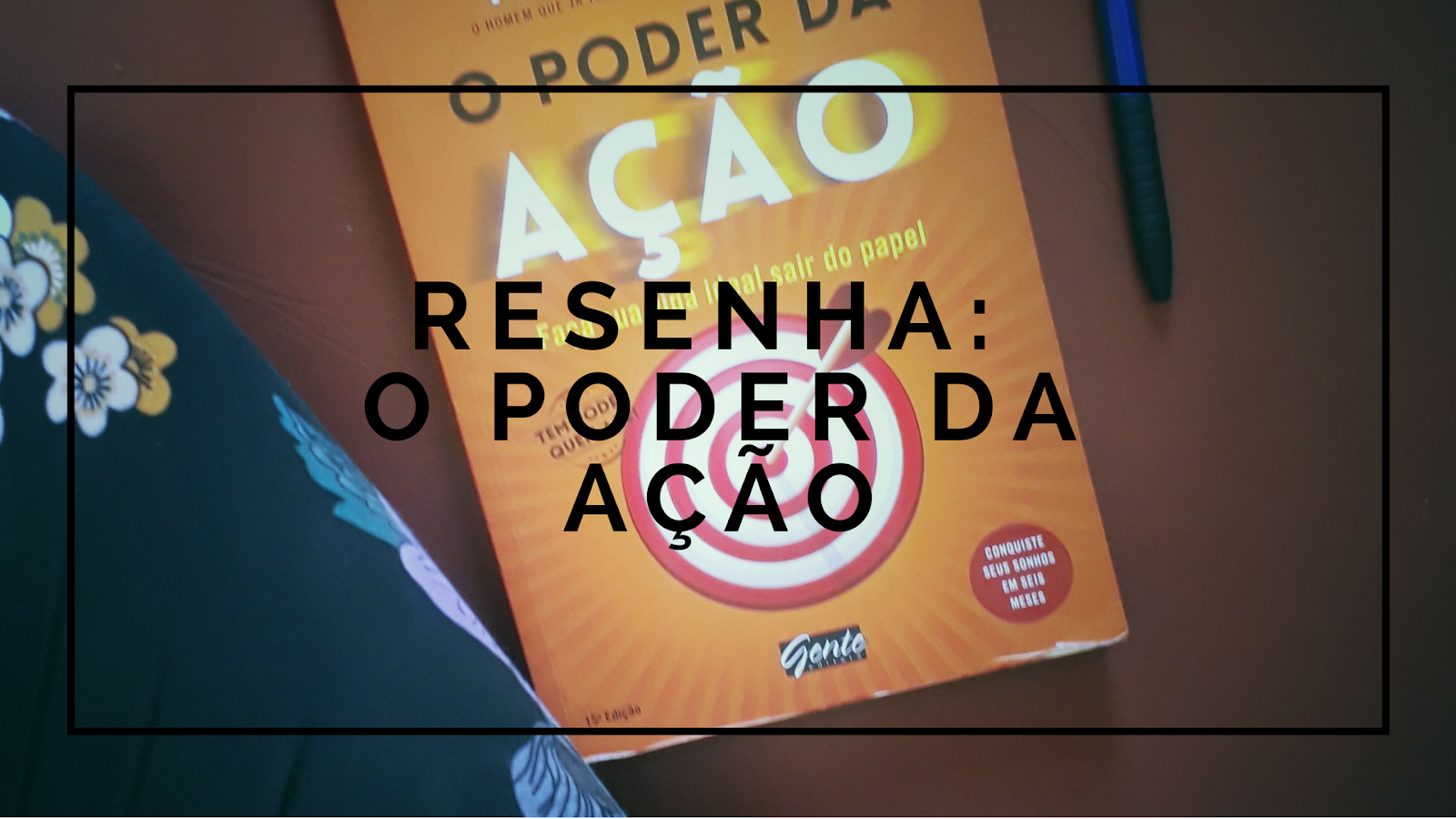Blog da Gabe Pinheiro: #Livros: O Poder da Ação de Paulo Vieira