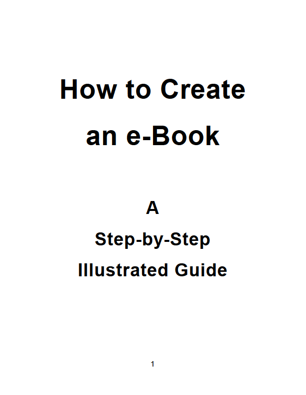 How to Create An eBook Step By Step Illustrated Guide