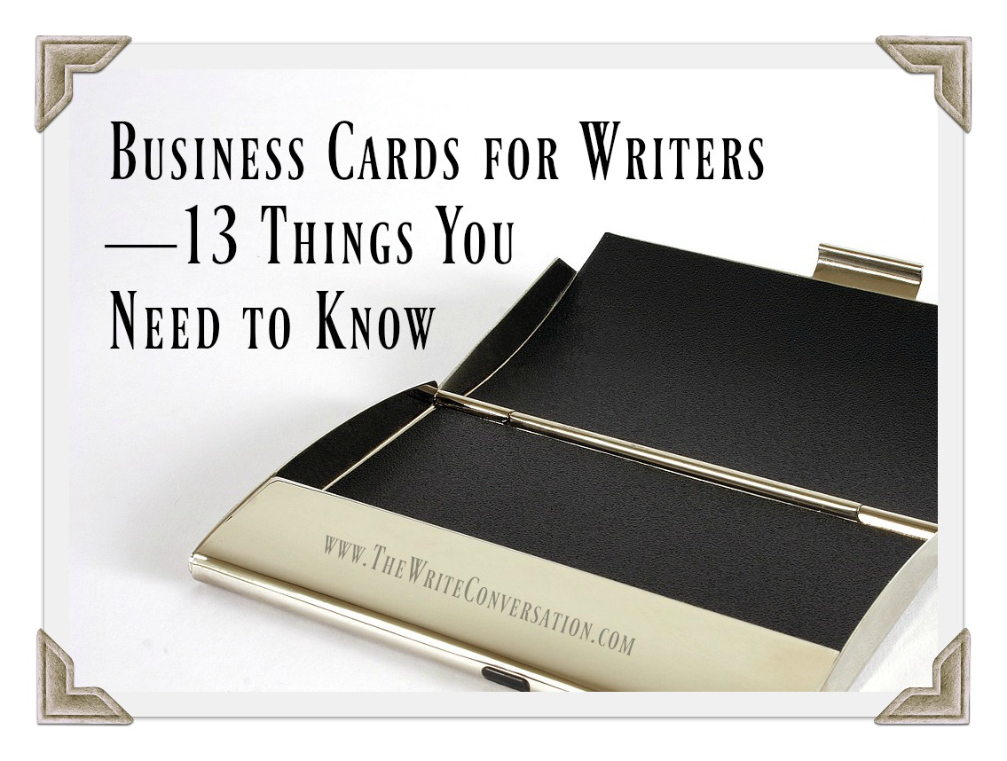 The Write Conversation Business Cards For Writers 13 Things You Need The Write Conversation Business Cards For Writers 13 Things You Need