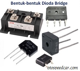 Cara Menentukan Kaki Dioda Bridge beserta Prinsip Kerjanya Pada Sebuah ...