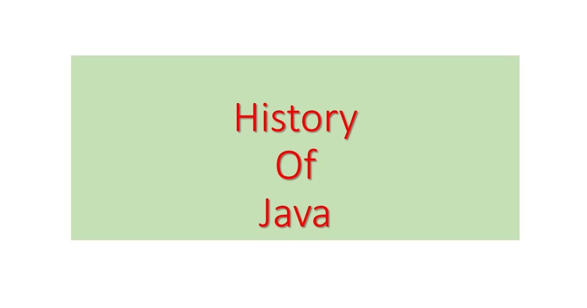 History Of Java - InfinityWorld Hub