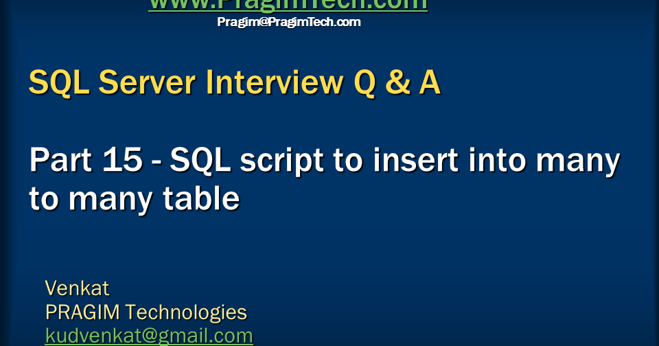 Sql server, .net and c# video tutorial: SQL script to insert into many ...