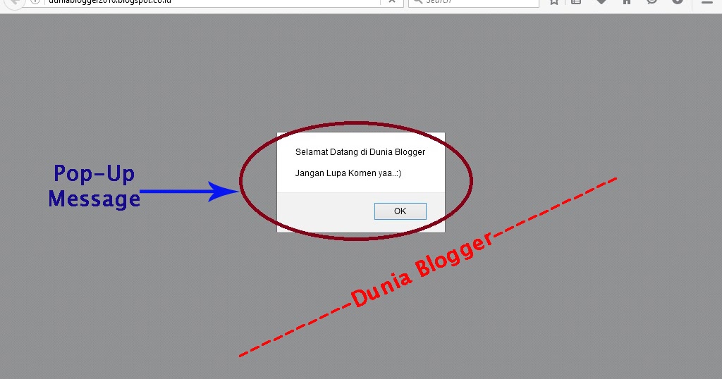 Cara Memasang Pop-Up Message Pada Blog | Dunia Blogger