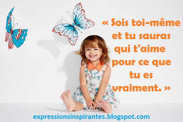 Expressions : Sois toi- même
