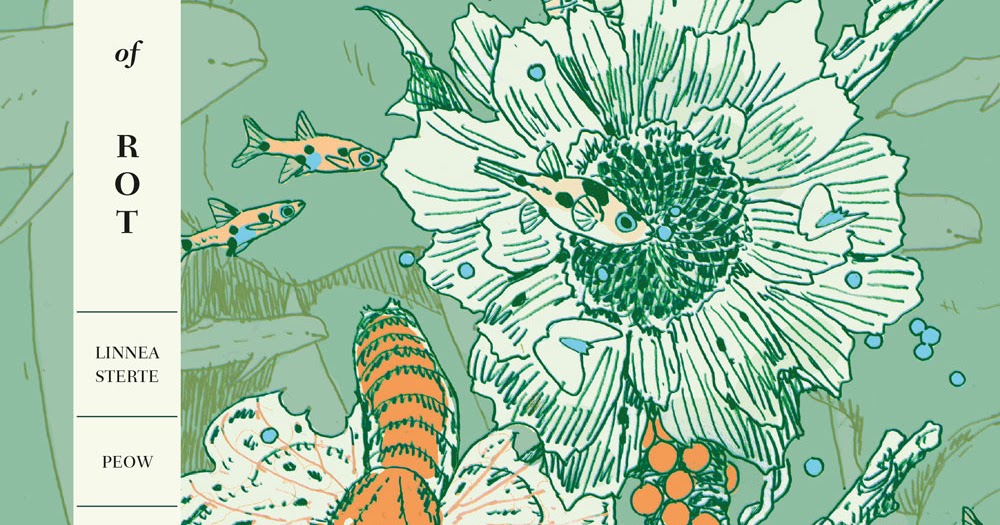 YOUR CHICKEN ENEMY: Review: Linnea Sterte’s STAGES OF ROT