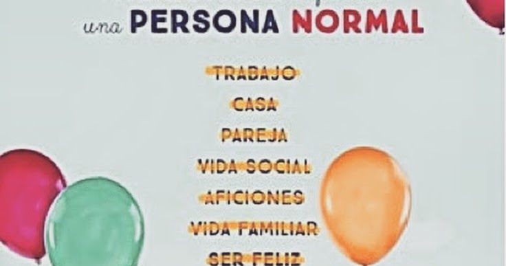 Requisitos para ser una persona normal - Un ladito mejor de la vida :D