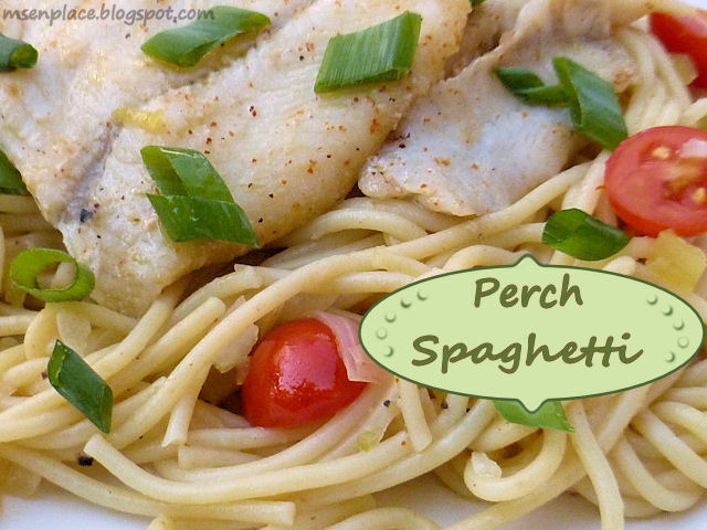 Ms. enPlace: Perch Spaghetti
