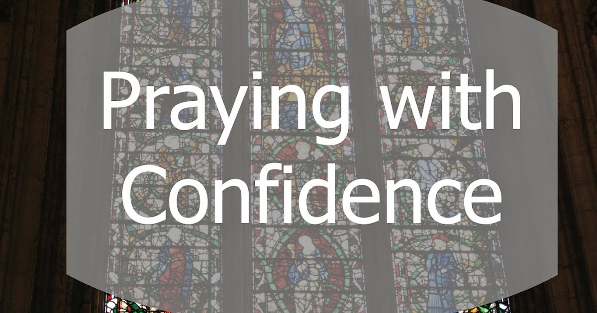 As He Leads is Joy: Praying with Confidence
