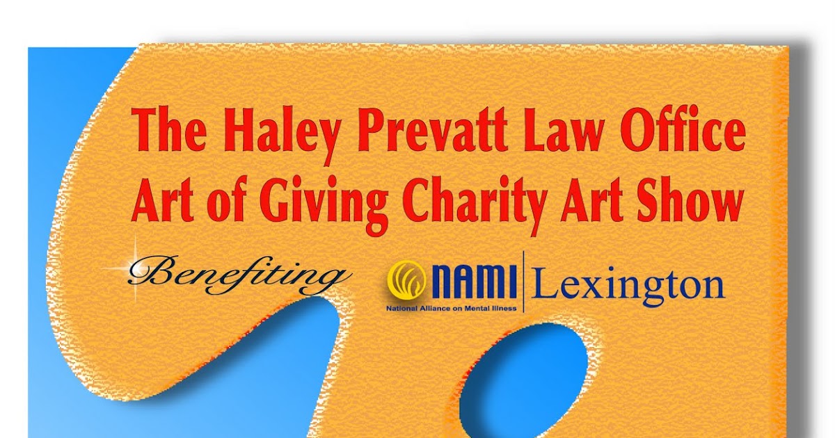 gg's functional art: The Haley Prevatt Law Office Art of Giving Charity ...