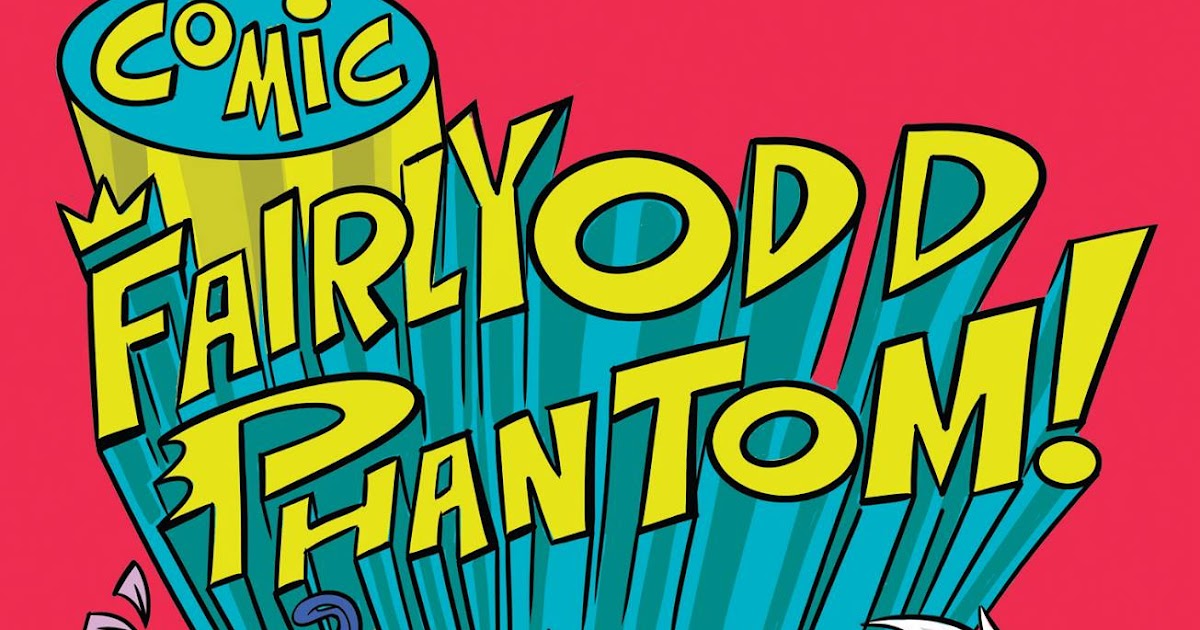 NickALive!: Fairly OddPhantom Comic | Nickelodeon | Butch Hartman