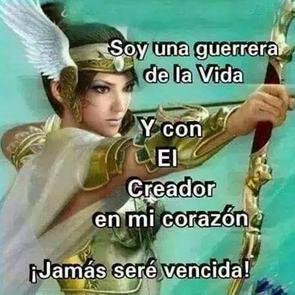 Reflexiones y pensamientos: **Soy una guerrera