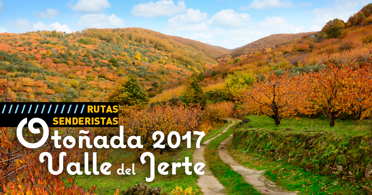 Blog oficial de SOPRODEVAJE: Rutas Senderistas Otoñada 2017. Valle del ...