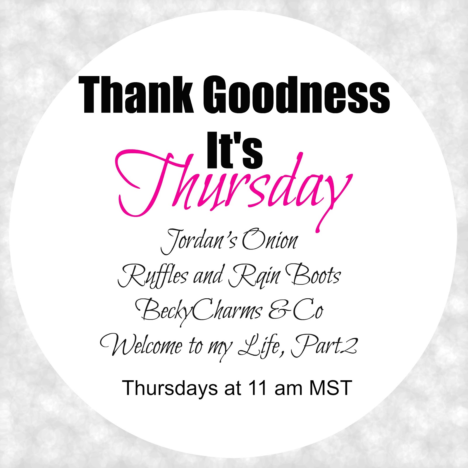 Thank Goodness It’s Thursday No. 121 - Jordan's Easy Entertaining