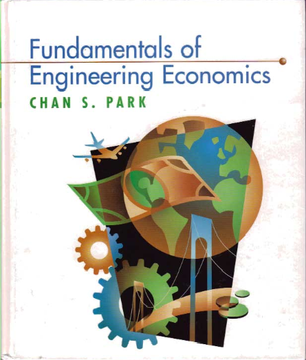 Engineering Books: Fundamentals of Engineering Economics by Chan S.Park