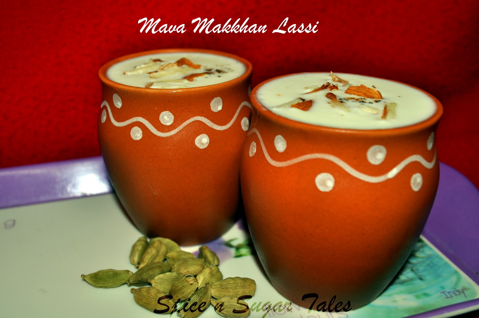 Spice n Sugar Tales: Mava Makkhan Lassi