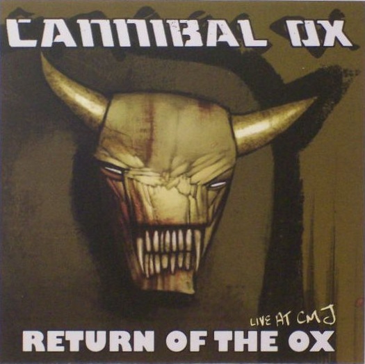 The Real HipHop Spot !: Cannibal Ox – Return Of The Ox (Live At CMJ) (2005)