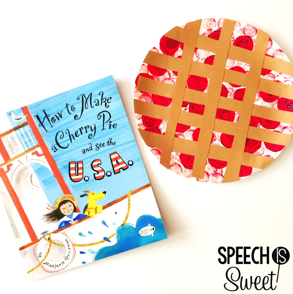 How to Make a Cherry Pie and See the U.S.A. Ideas and Craft! - Speech ...