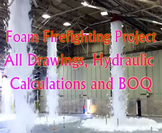 Foam Firefighting AutoCAD Drawings, Hydraulic Calculations and BOQ
