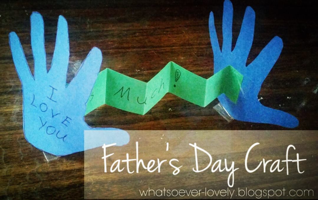 Whatsoever Things Are Lovely: Father's Day Craft Idea // "I Love You ...