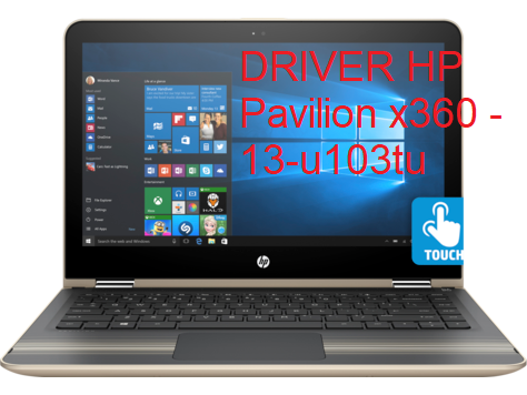 Tải trọn bộ Driver Laptop HP Pavilion x360-13-u103tu Touchsreen | Viết ...