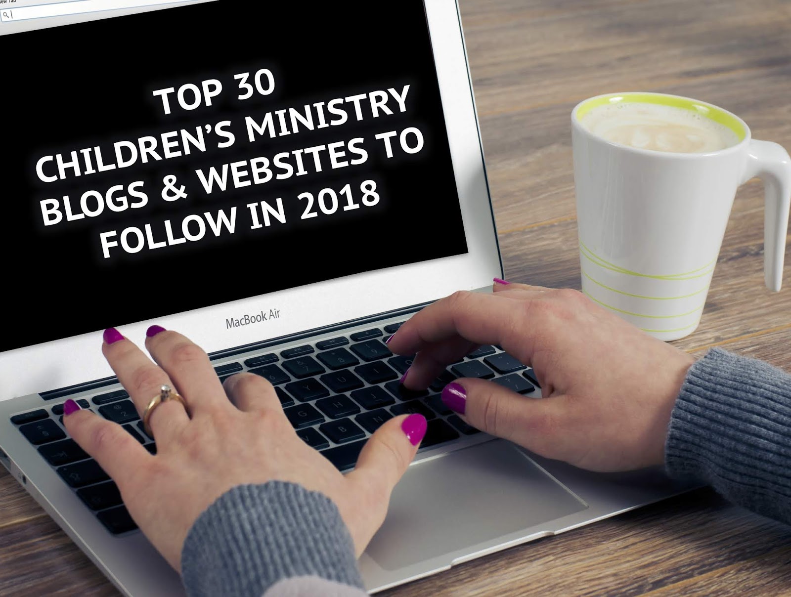Top 30 Children’s Ministry Blogs And Websites To Follow in 2018 ...