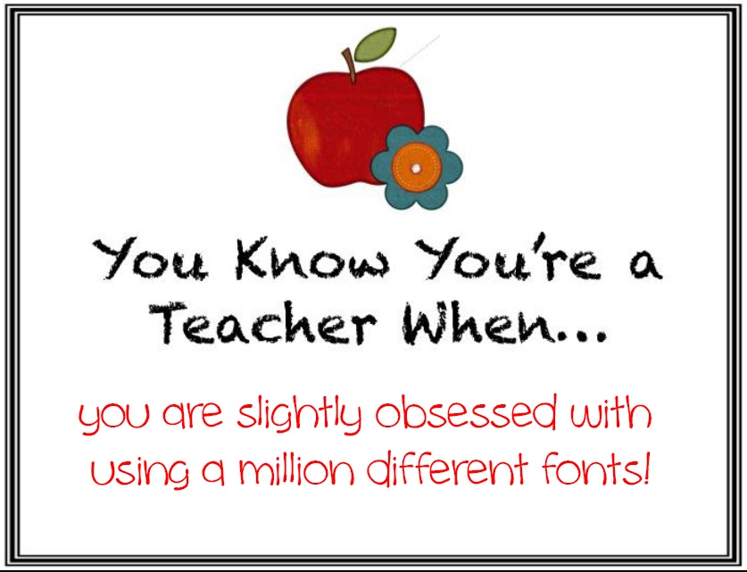 Mrs. Bonds' 1st Grade Class: You Might Be a Teacher If...