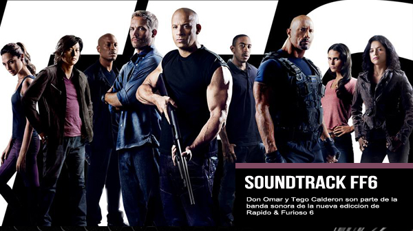 Don Omar y Tego Calderón participan en el SoundTrack de Fast Furious 6 ...