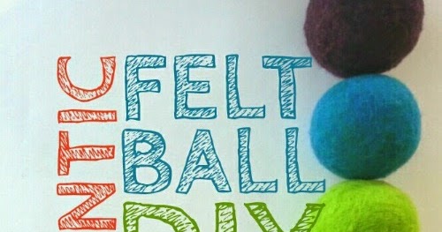 The Funky Felter: DIY Giant Felted Wool Ball Craft Tutorial