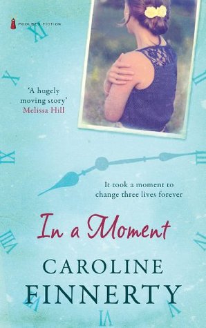 Rachel's Random Reads: Book Review - In a Moment by Caroline Finnerty ...