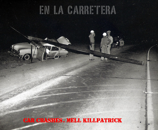 EN LA CARRETERA Classic: MELL KILPATRICK. "CAR CRASHES": DESTRUCCIÓN Y ...