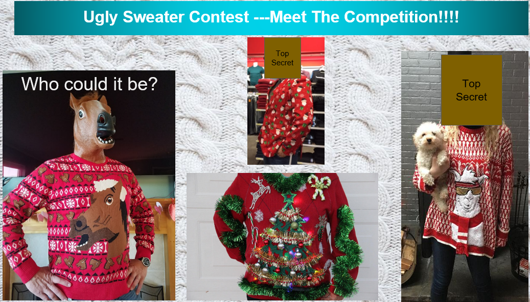 Ugly Sweater Contest!!!