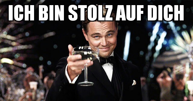 GERMAN WITH MEMES: Ich bin stolz auf dich :-)