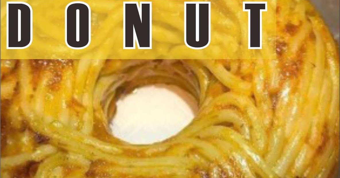 How To Make Spaghetti Donut