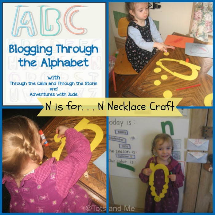 Tots and Me... Growing Up Together: N is for... N Necklace Craft