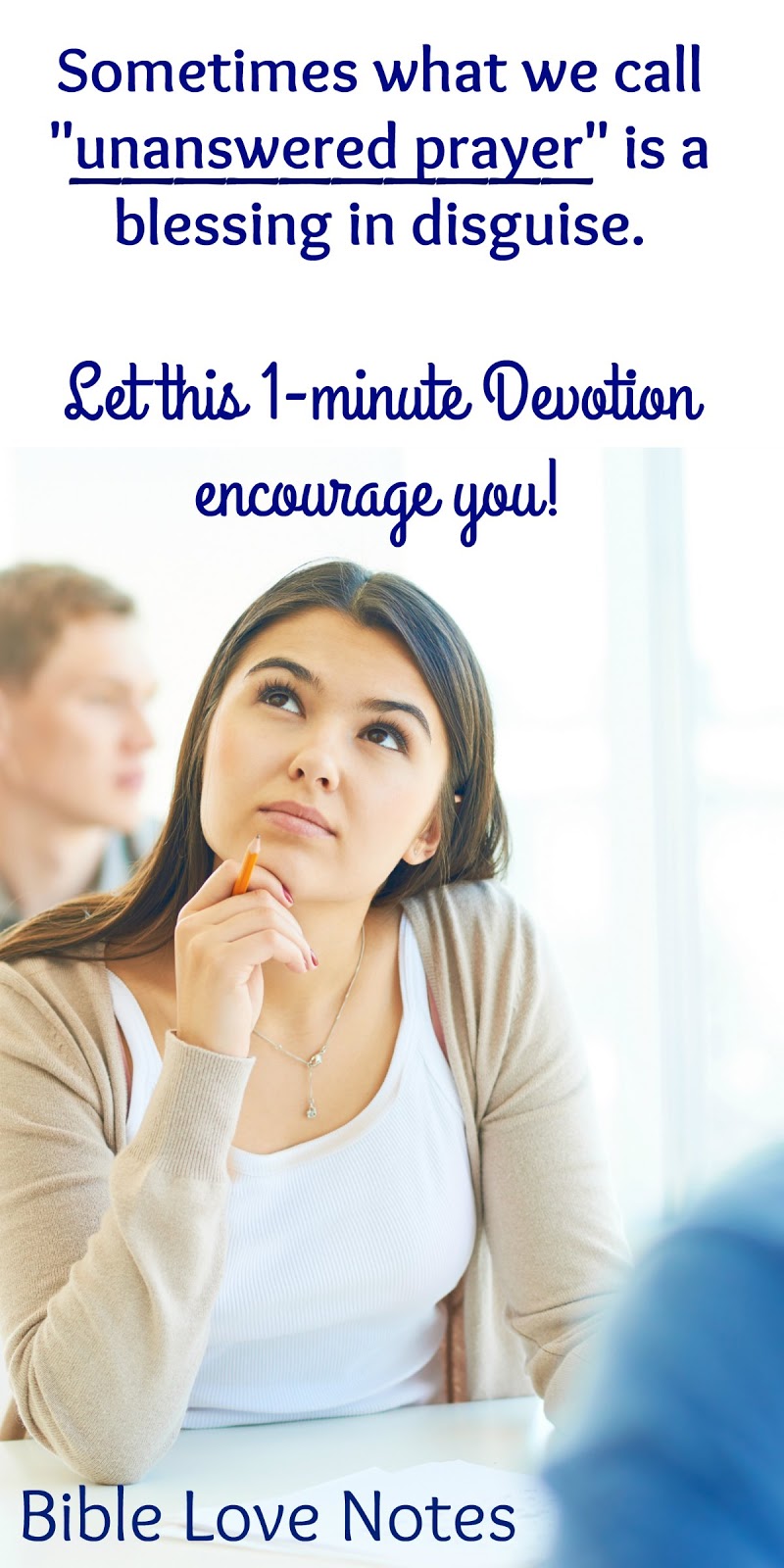 Bible Love Notes: "Unanswered Prayers"