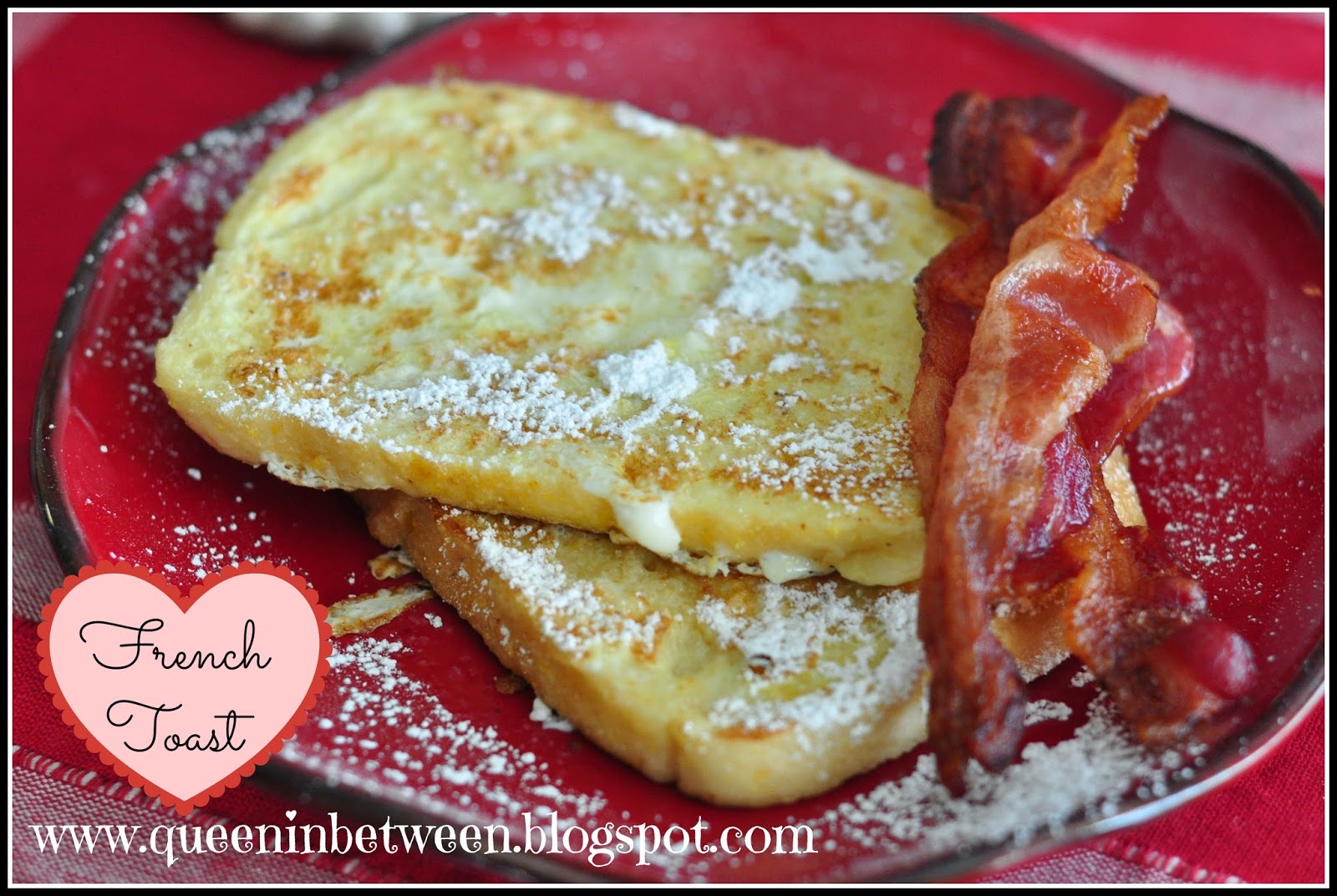 Tasty Tuesday - French Toast - The Queen In Between