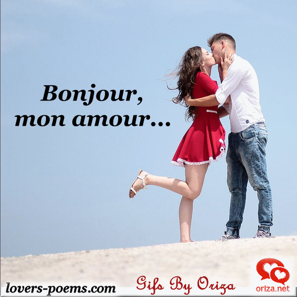 Gifs by Oriza - Poèmes, Messages: Bonjour, mon amour, je t'aime!
